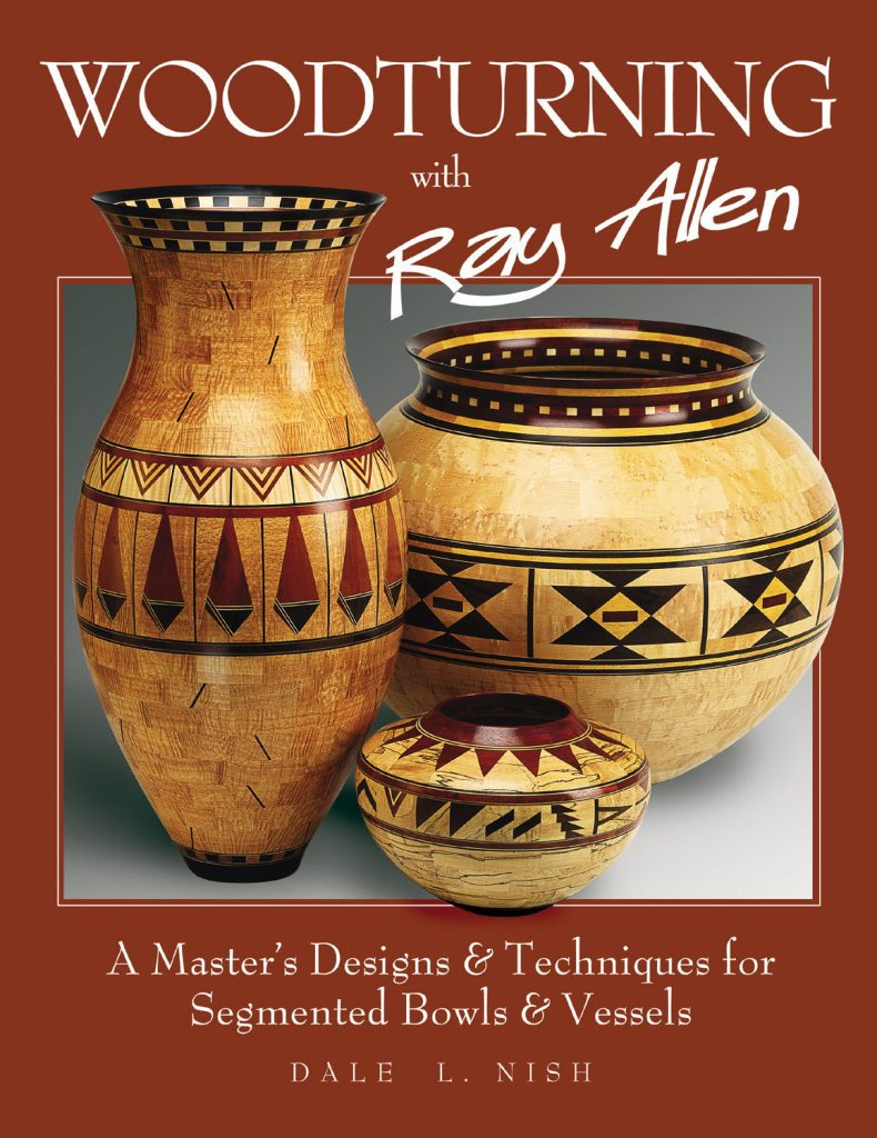 Woodturning with Ray Allen – Canadian Woodworker